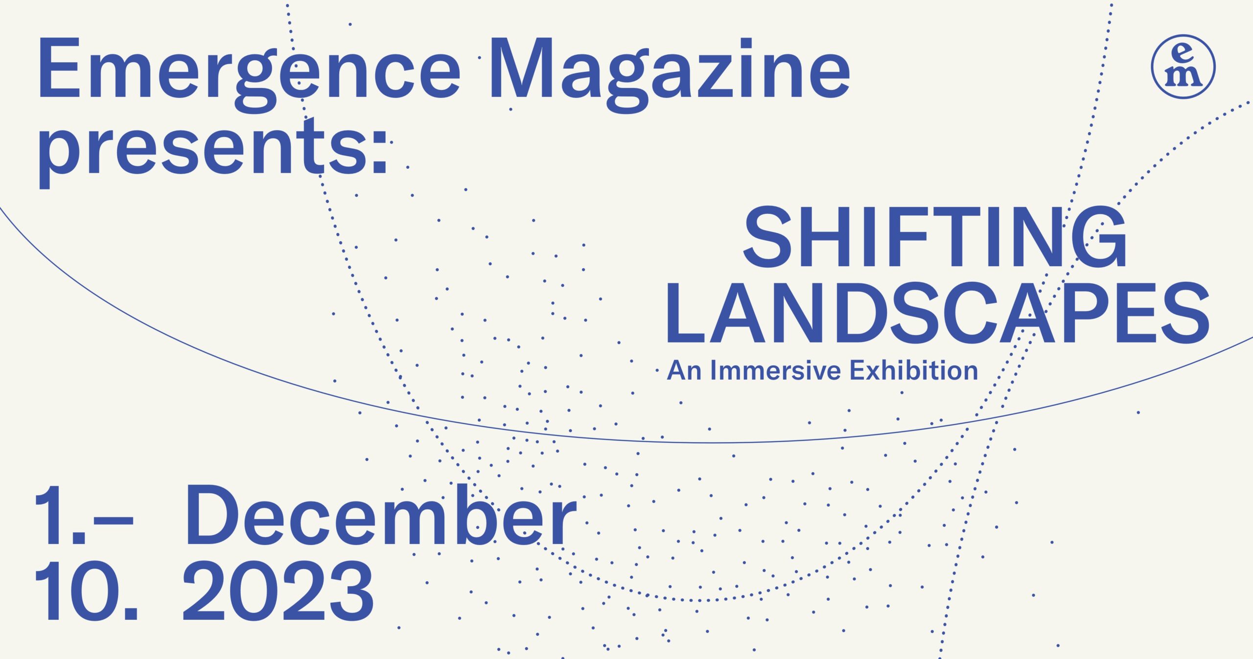 SHIFTING LANDSCAPES: An Immersive Exhibition in the Heart of London
